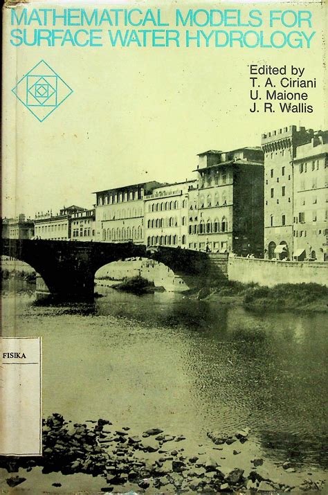 Mathematical Models For Surface Water Hydrology Bmkg E Library