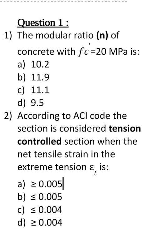 Solved Question 1 1 The Modular Ratio N Of Concrete With