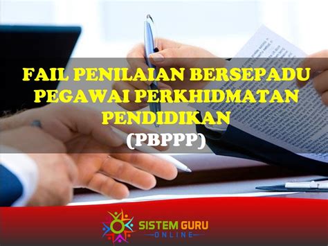 Fail Penilaian Bersepadu Pegawai Perkhidmatan Pendidikan Pbppp Pendidikan Rasmi