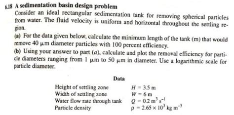 Solved 618 A Sedimentation Basin Design Problem Consider An