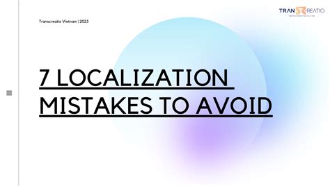 7 Localization Common Errors To Avoid Transcreatio