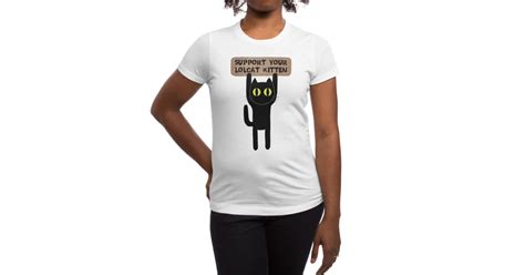 Support Your Lolcat Kitten Womens T Shirt Fitted Kooky Loves