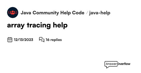 Array Tracing Help Java Community Help Code Learn
