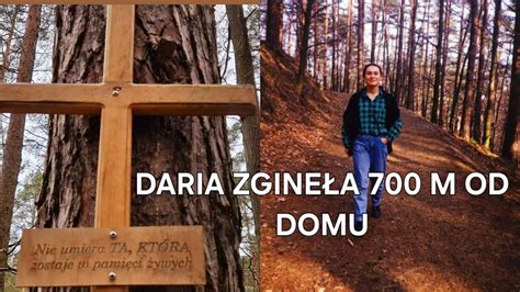 Daria Reluga ZgineŁa 700 MetrÓw Od Domu Youtube