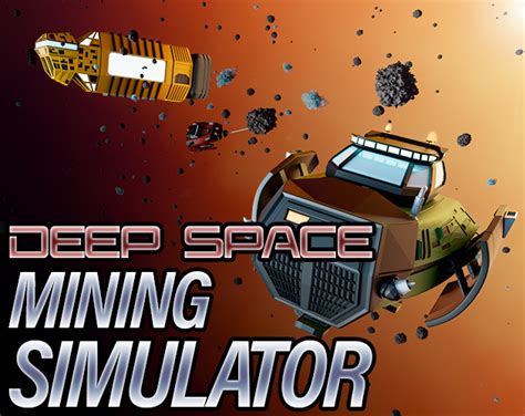 Deep Space Mining Simulator V003 By Traction Interactive