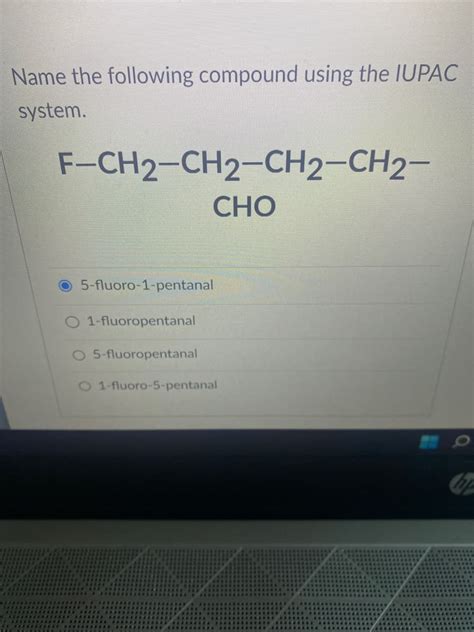 Answered: Name the following compound using the… | bartleby