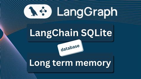 How To Save Conversation History In Langchain Sqlite In Langgraph Long Term Memory Explained