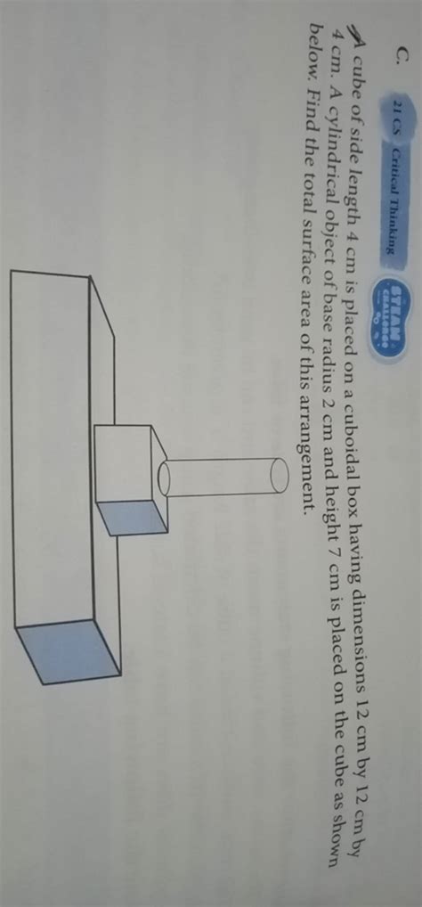 C 21 Cs Critical Thinkingcube Of Side Length 4 Cm Is Placed On A Cuboid