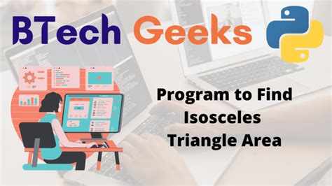 Python Program To Find Isosceles Triangle Area Python Programs
