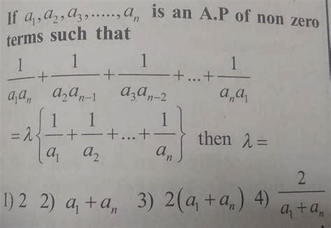 If A 1 A 2 A 3 Ldots A N Is An Ap Of Non Zero Terms Suc