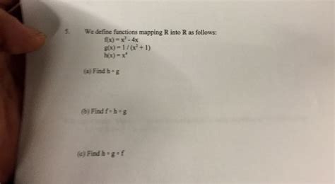 Solved 5 We Define Functions Mapping R Into R As Follows