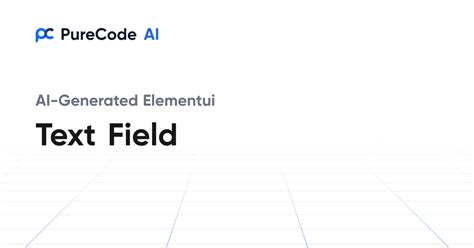 Build Great Elementui Text Field Components Faster Using Ai Tools