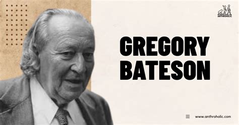 Gregory Bateson