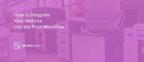 How To Integrate Your Website Into The Print Workflow