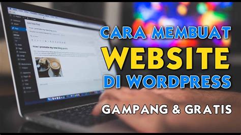 Cara Membuat Website Sendiri Dari Nol Sampai Online 2021 Wordpress Youtube