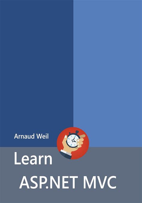 Learn ASP NET MVC Be Ready For Coding Away Next Week Using ASP NET MVC And Visual Studio