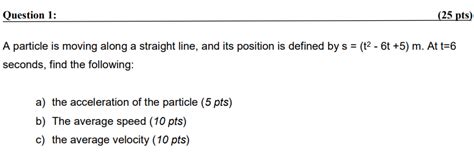 Solved Question Pts A Particle Is Moving Along A Chegg Com