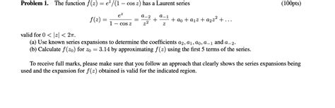 solved problem 1 the function f z e 1 cos z has a
