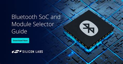 Silicon Labs On Linkedin Our Bluetooth Selector Guide Provides A