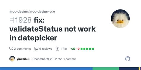 Fix Validatestatus Not Work In Datepicker By Yinkaihui · Pull Request 1928 · Arco Designarco