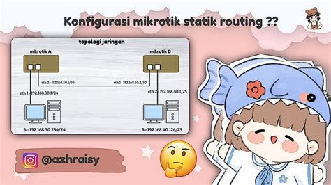 Konfigurasi Mikrotik Static Routing Youtube