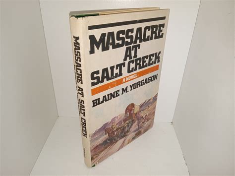 Massacre At Salt Creek A Novel Signed And Inscribed By Both Authors