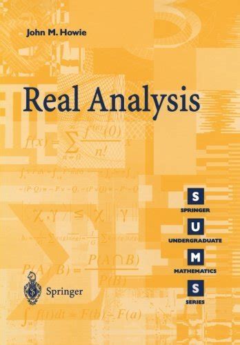 Real Analysis Springer Undergraduate Mathematics Series EBook Howie John M Amazon In