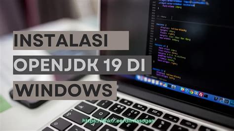 Instalasi Openjdk 19 Di Windows 11 Ognivid