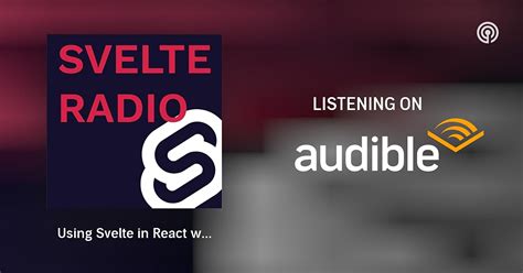 using svelte in react with puru vijay svelte radio podcasts on