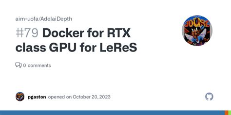 docker for rtx class gpu for leres · issue 79 · aim uofa adelaidepth
