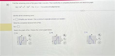 solved find the remaining zeros of f x ﻿given that c ﻿is a