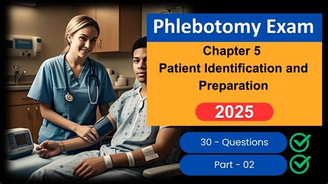 Phlebotomy Exam Practice Test 2025 [part 2] Chapter 5 Patient