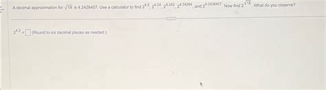 Solved A Decimal Approximation For 182 ﻿is 4 2426407 ﻿use