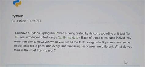Python Question 10 Of 30 You Have A Python 3 StudyX
