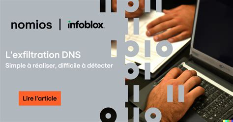 Exfiltration Dns Simple Assessment Security Dns Nomios France