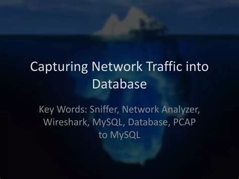 Ppt Capturing Network Traffic Into Database Powerpoint Presentation