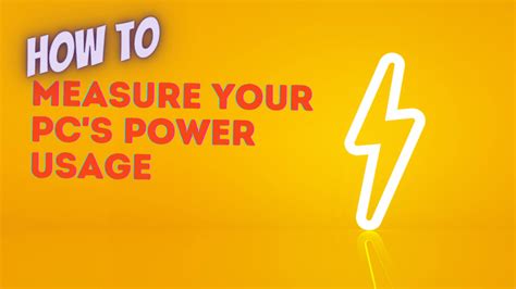 Ways You Can Measure Your Pc S Power Usage In