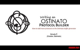 Writing An Ostinato Protocol Builder FOSDEM PDF