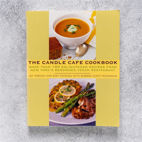 The Candle Cafe Cookbook The Culinary Cellar