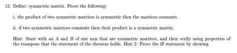 Solved Define Symmetric Matrix Prove The Following I Solved Define Symmetric Matrix Prove The Following I