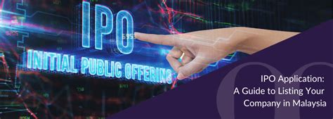 Ipo Application A Guide To Listing Your Company In Malaysia Boardroom Malaysia