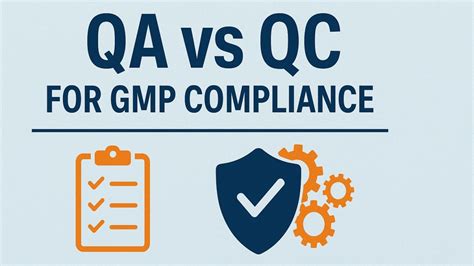 Guide On Quality Risk Management In Qa Vs Qc For Gmp Compliance