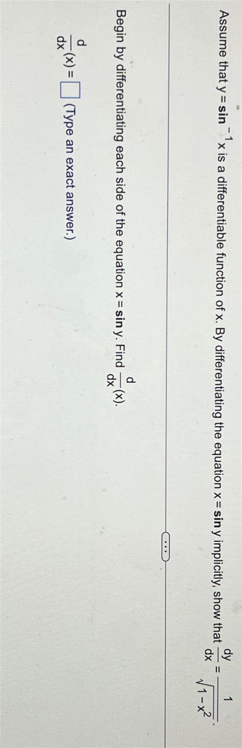 Solved Assume That Y Sin 1x ﻿is A Differentiable Function Of