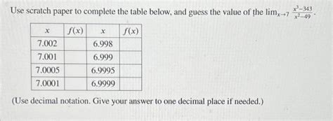 solved x 343 use scratch paper to complete the table below