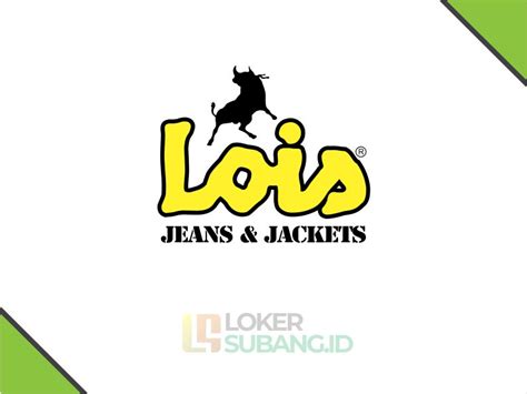 Lowongan Kerja Subang Lois Subang November 2025 Terbaru Loker Subang Id