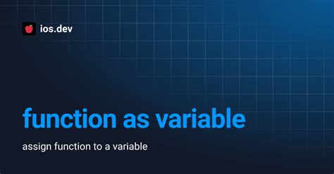 Function As Variable Ios Dev