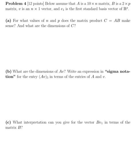 Solved Problem 4 [12 Points] Below Assume That A Is A 10 × N