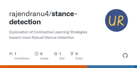 Github Rajendranu4stance Detection Exploration Of Contrastive Learning Strategies Toward