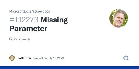 Missing Parameter Issue Microsoftdocs Azure Docs Github