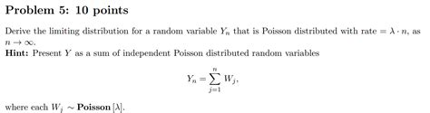Solved Problem 5 10 Points Derive The Limiting Distribution